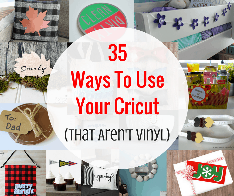 Cricut 101 35 Things You Can Cut With A Cricut That Aren t Vinyl 